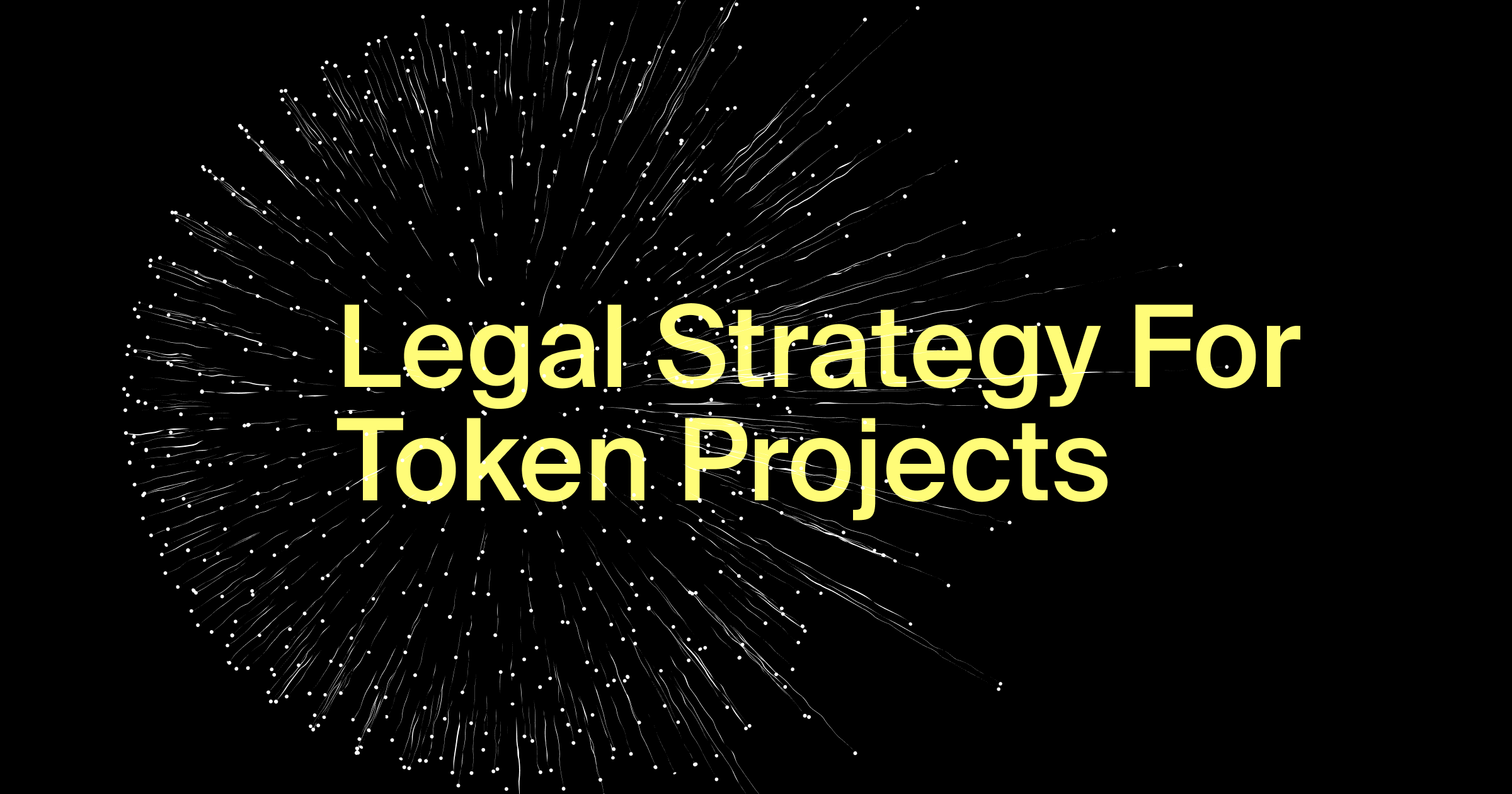 How to Build a Legal Strategy for a Token Project